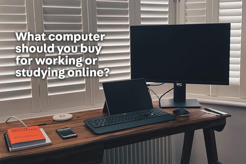 What Computer Setup Should You Buy for Online Work or School ...